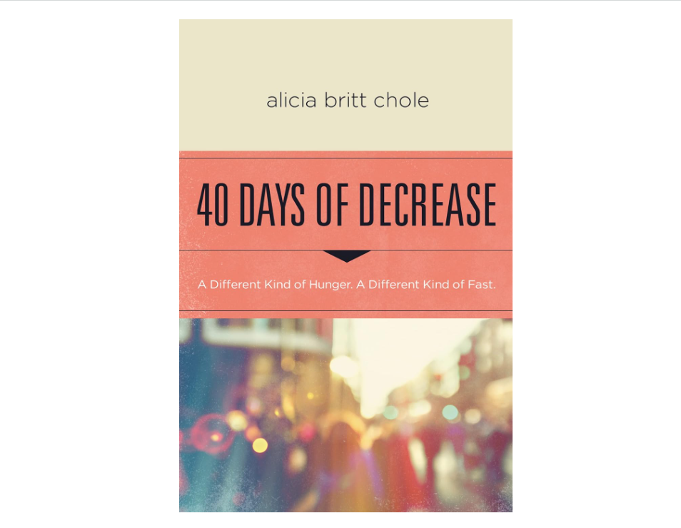 40 Days of Decrease Book by Alicia Britt Chole Final Sale – Bradley's Gift and Home