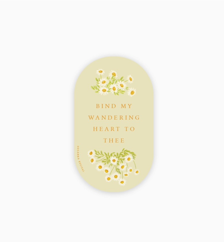 Bind My Wandering Heart Sticker – Bradley's Gift and Home
